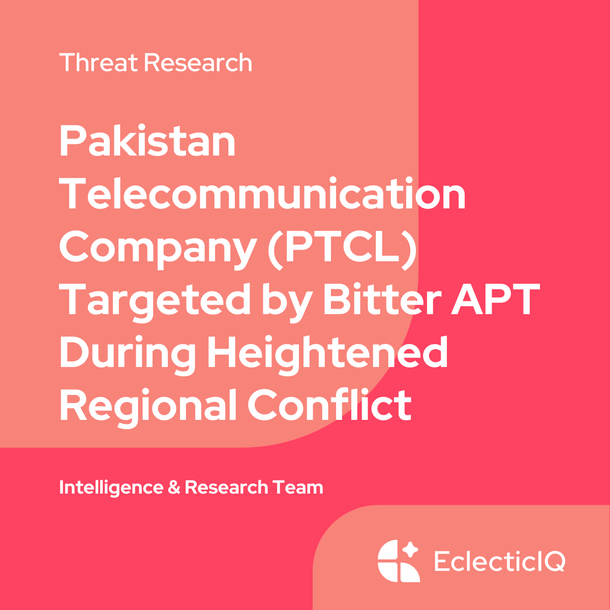 Pakistan Telecommunication Company (PTCL) Targeted by Bitter APT During ...
